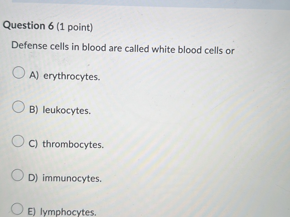 Defense cells in blood are called white | StudyX