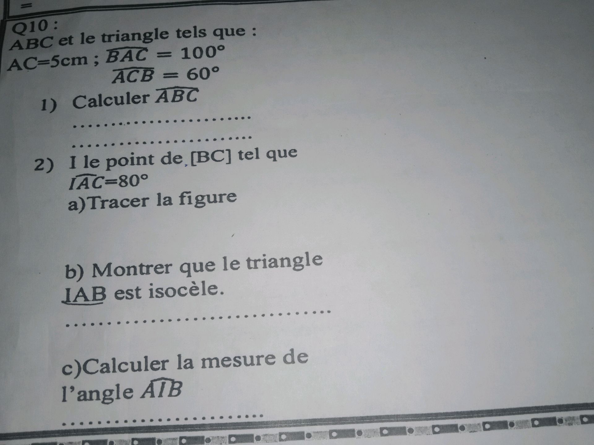 Q10: ABC et le triangle tels que : AC=5cm; $ | StudyX