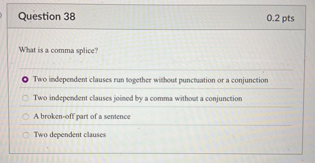 What is a comma splice? Two independent | StudyX