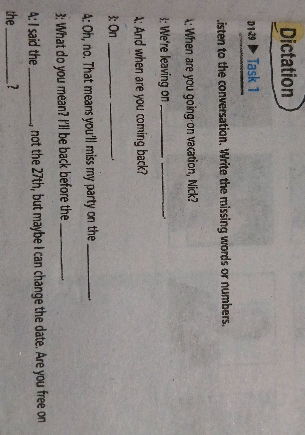 Listen to the conversation. Write the | StudyX