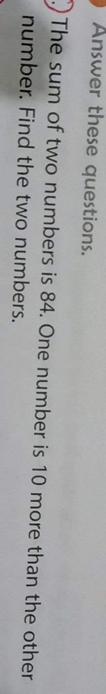 The sum of two numbers is 84. One number is | StudyX
