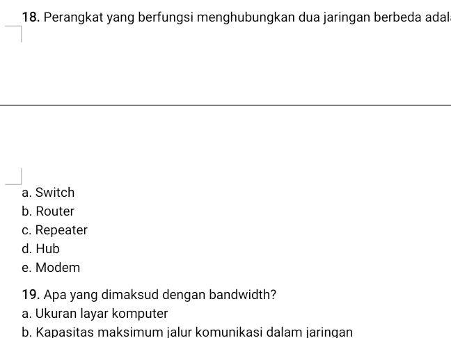 18. Perangkat yang berfungsi menghubungkan | StudyX