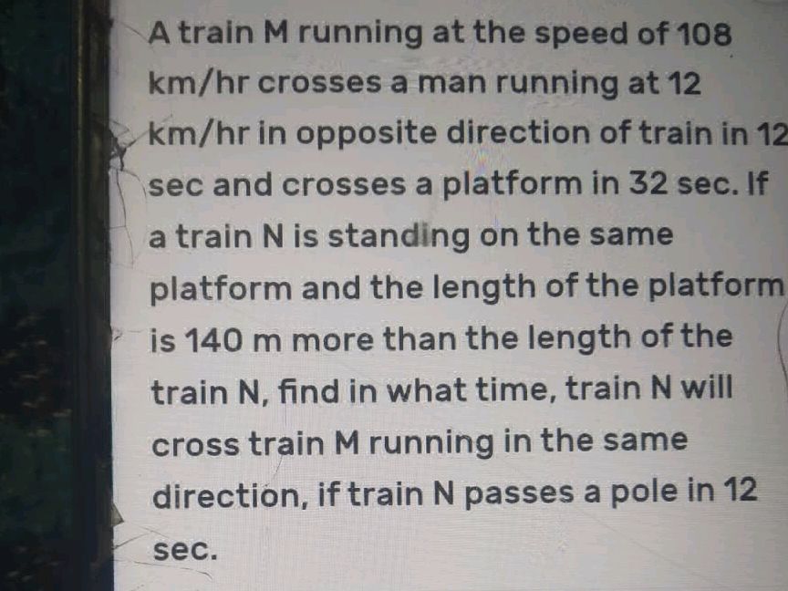 A train M running at the speed of 108 km/hr | StudyX