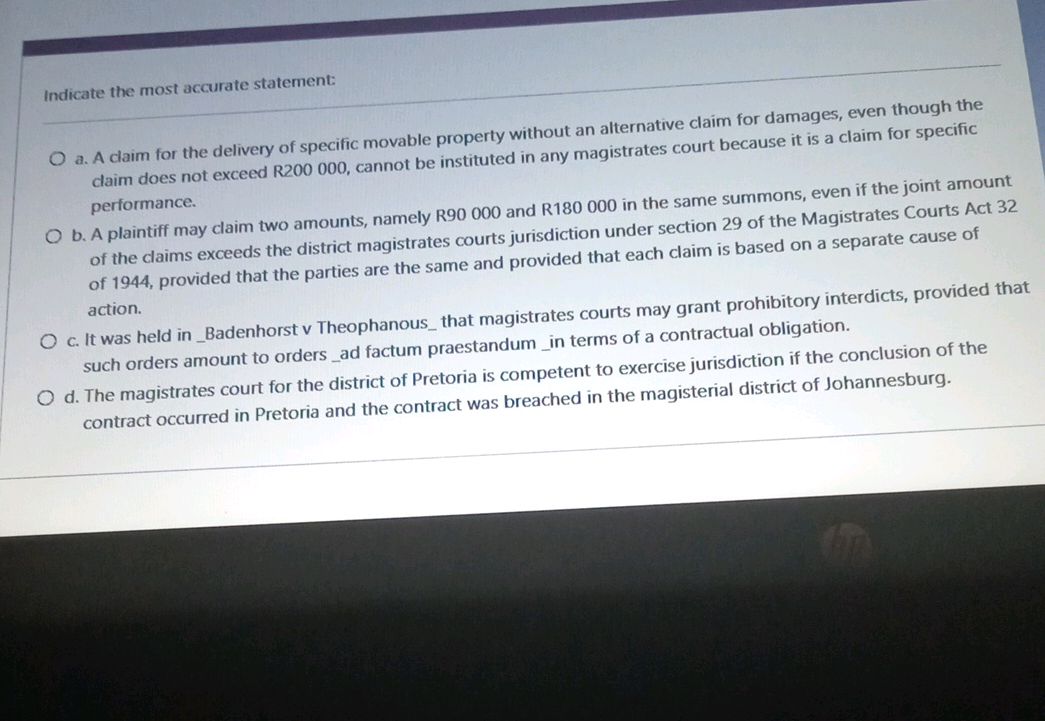 Indicate the most accurate statement: a. A | StudyX