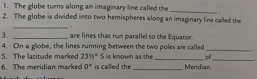 1. The globe turns along an imaginary line | StudyX