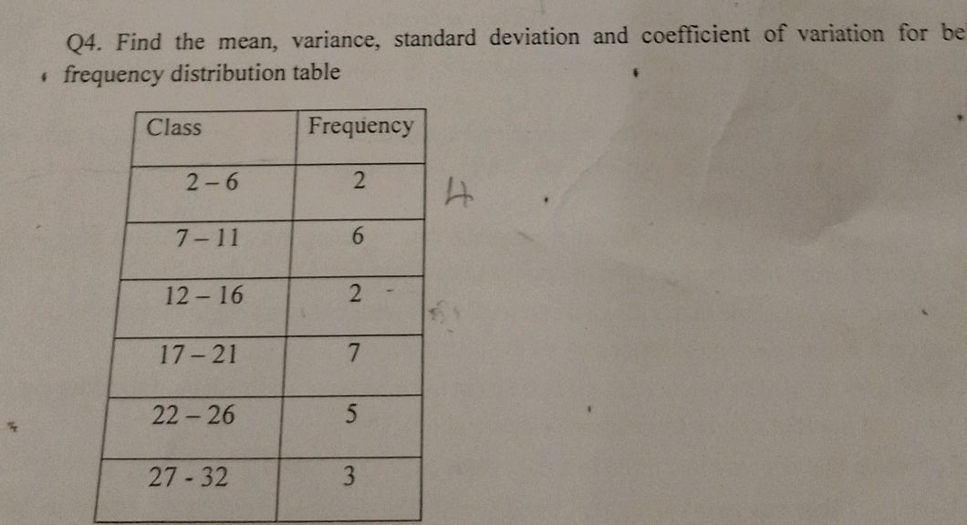Q4. Find the mean, variance, standard | StudyX