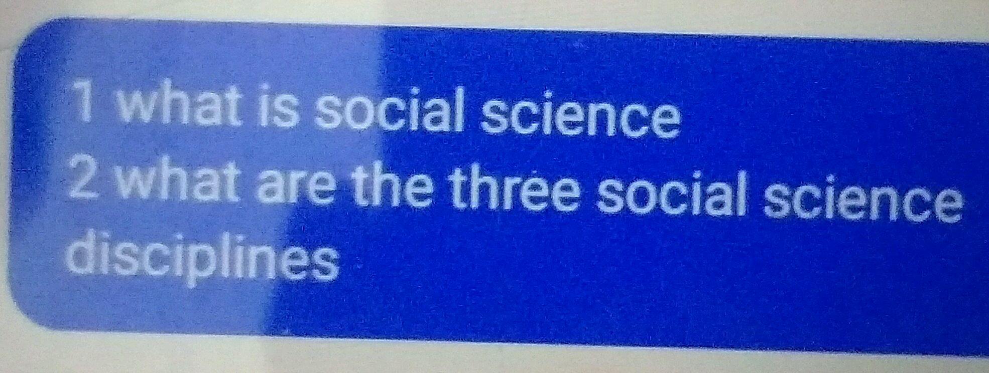 1 what is social science 2 what are the | StudyX