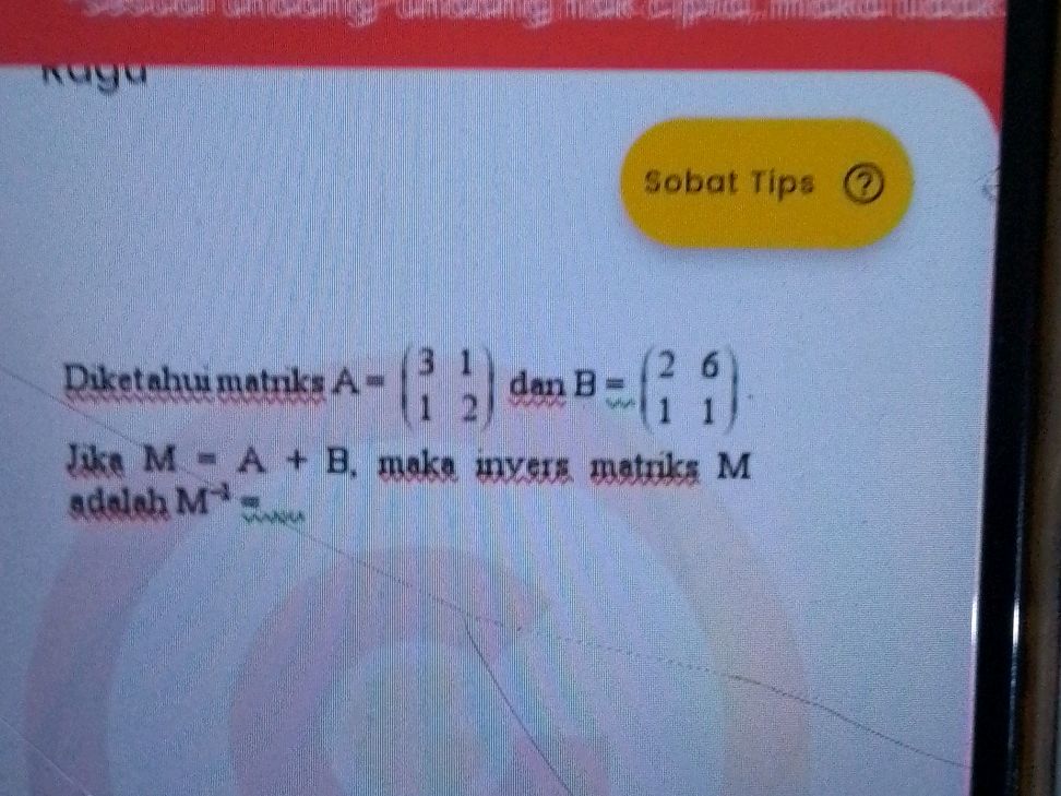 Diketahui matriks $A = 3 1 1 2 \$ | StudyX