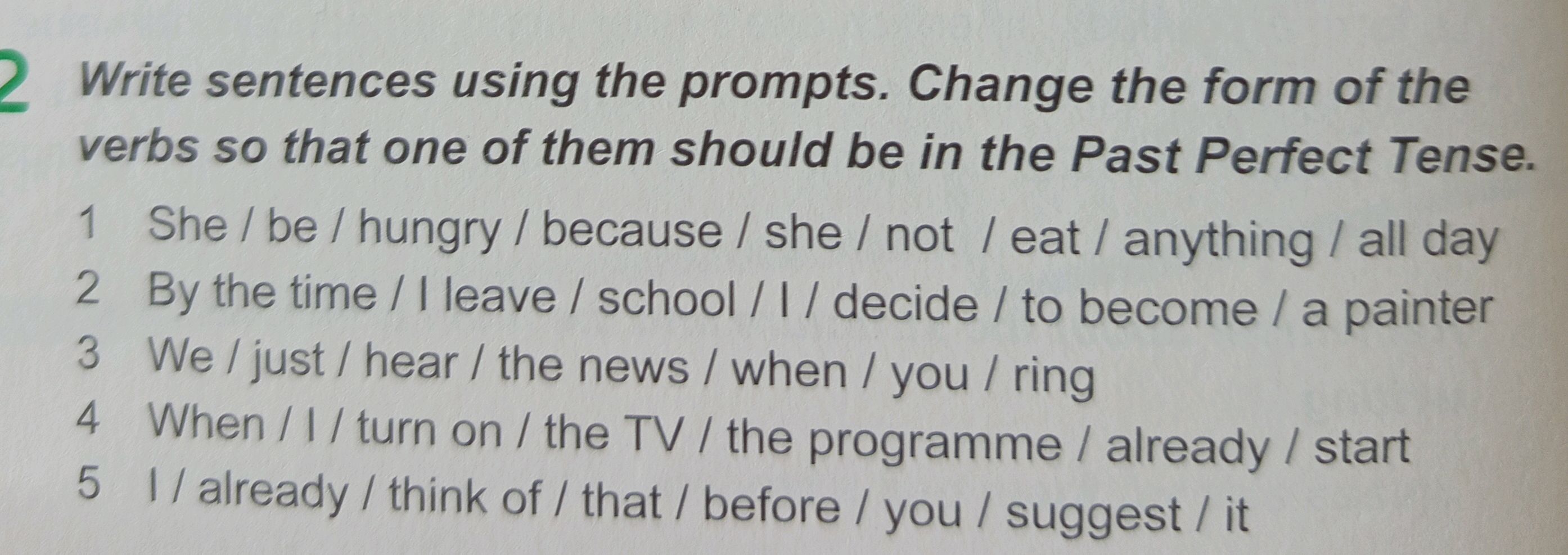 2 Write sentences using the prompts. Change | StudyX