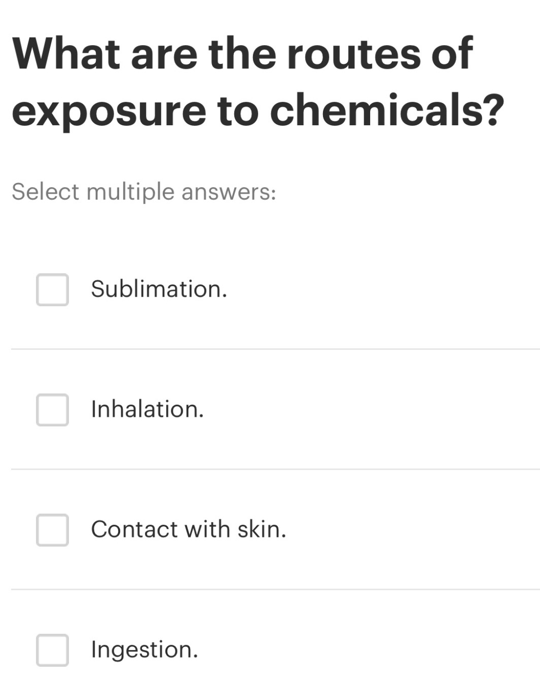 What are the routes of exposure to | StudyX