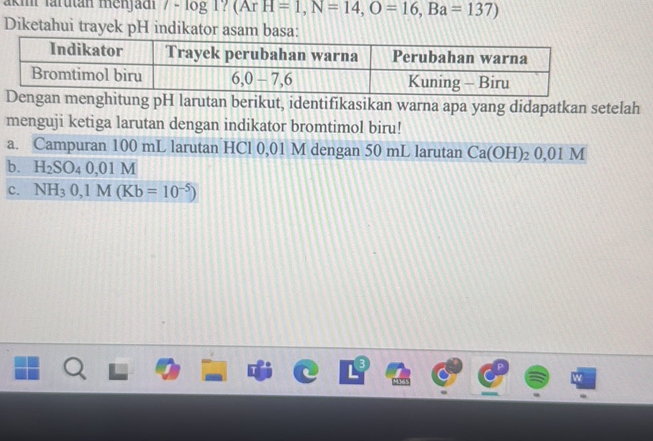 Diketahui trayek pH indikator asam basa: | | StudyX