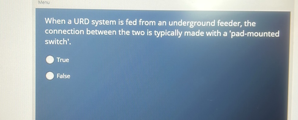 When a URD system is fed from an underground | StudyX