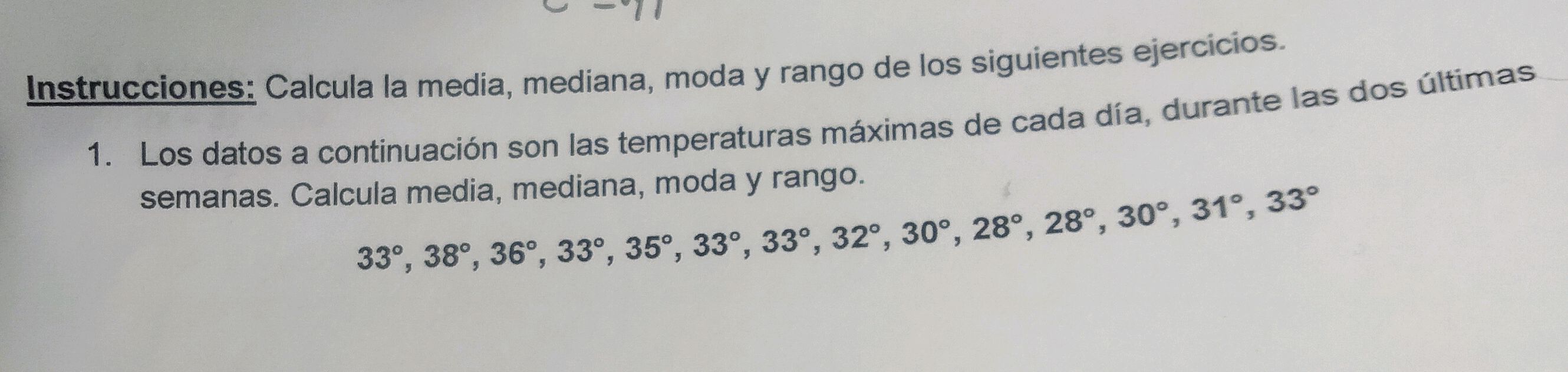 Instrucciones: Calcula la media, mediana, | StudyX