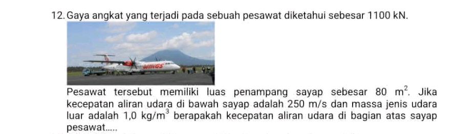 12. Gaya angkat yang terjadi pada sebuah | StudyX