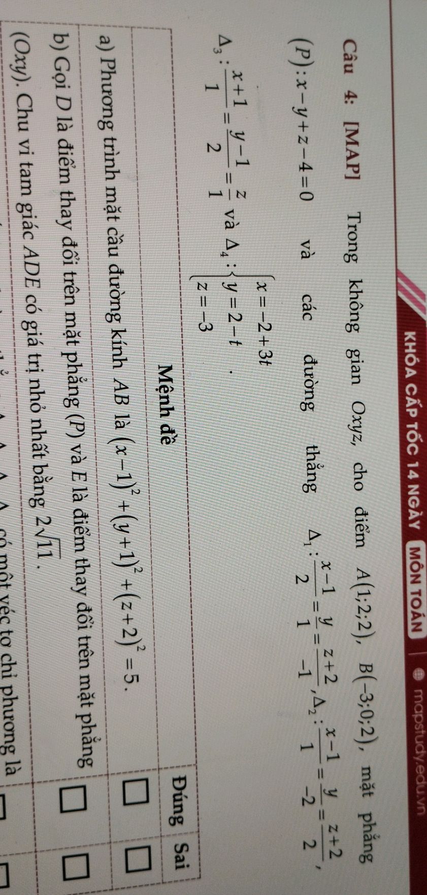 Câu 4: [MAP] Trong không gian Oxyz, cho điểm | StudyX