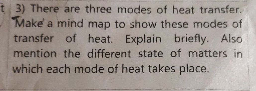 3) There are three modes of heat transfer. | StudyX