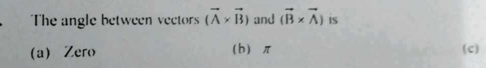 The angle between vectors $({A} {B})$ and | StudyX