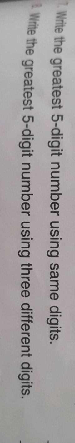 1. Write the greatest 5-digit number using | StudyX