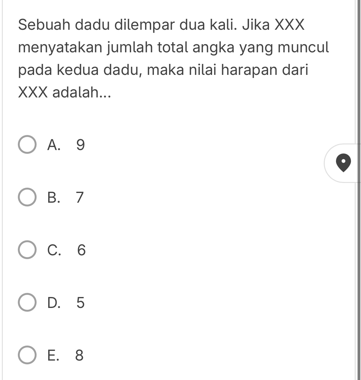 Sebuah dadu dilempar dua kali. Jika XXX | StudyX