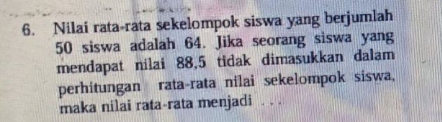 6. Nilai rata-rata sekelompok siswa yang | StudyX