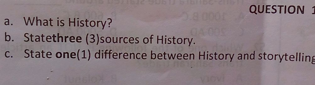 a. What is History? b. State three (3) | StudyX