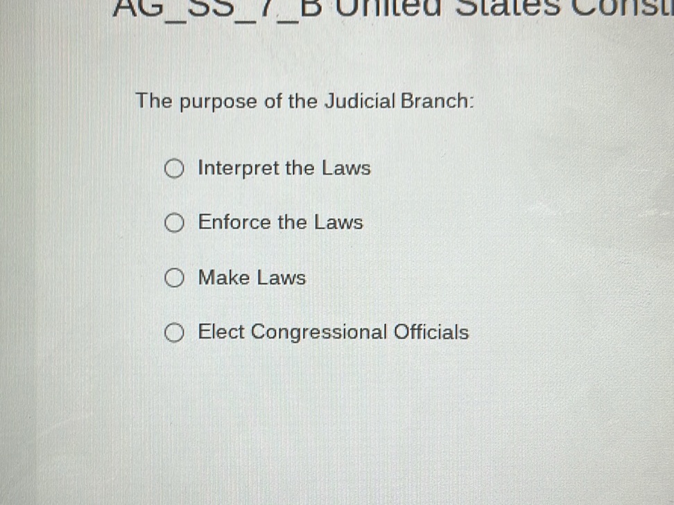 The purpose of the Judicial Branch: | StudyX