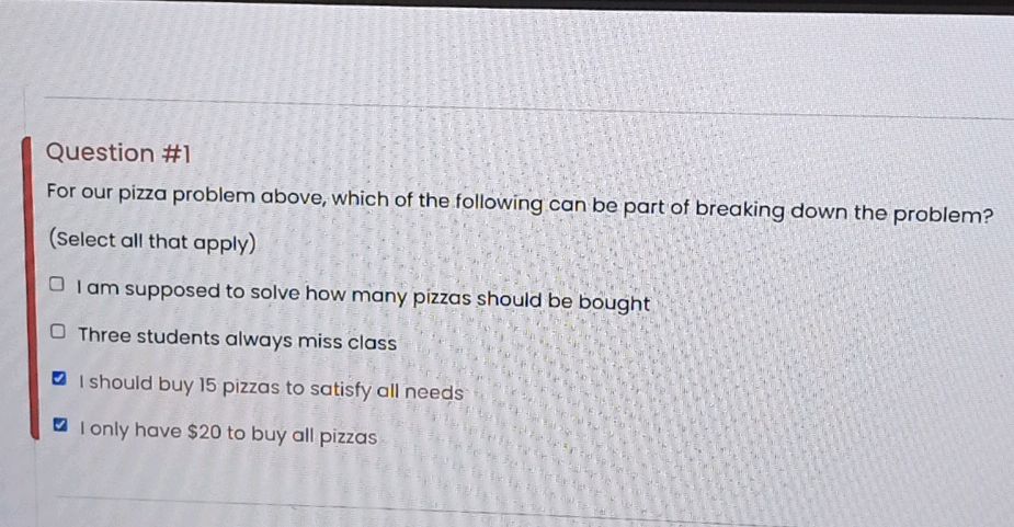 Question #1 For our pizza problem above,