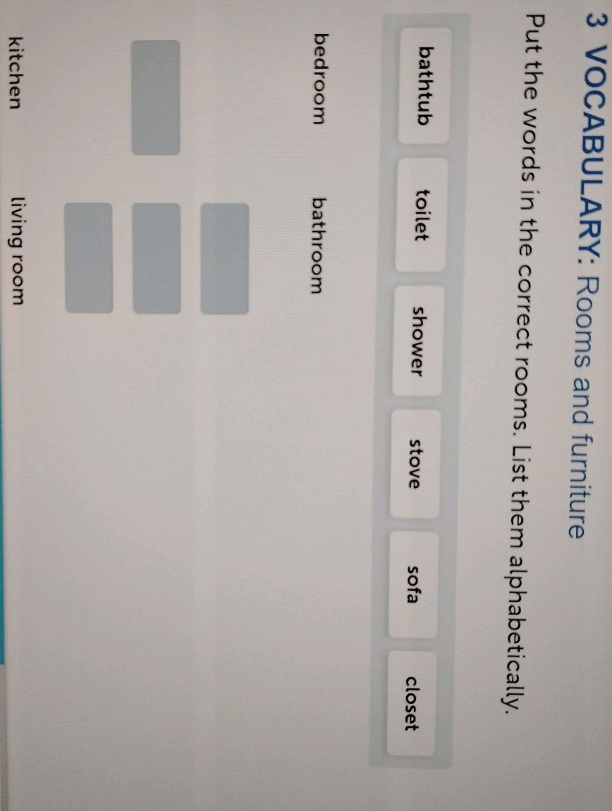 3 VOCABULARY: Rooms and furniture Put the | StudyX