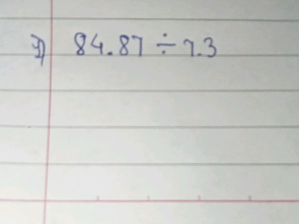 Dividing Decimals: 84.87 / 7.3 | StudyX