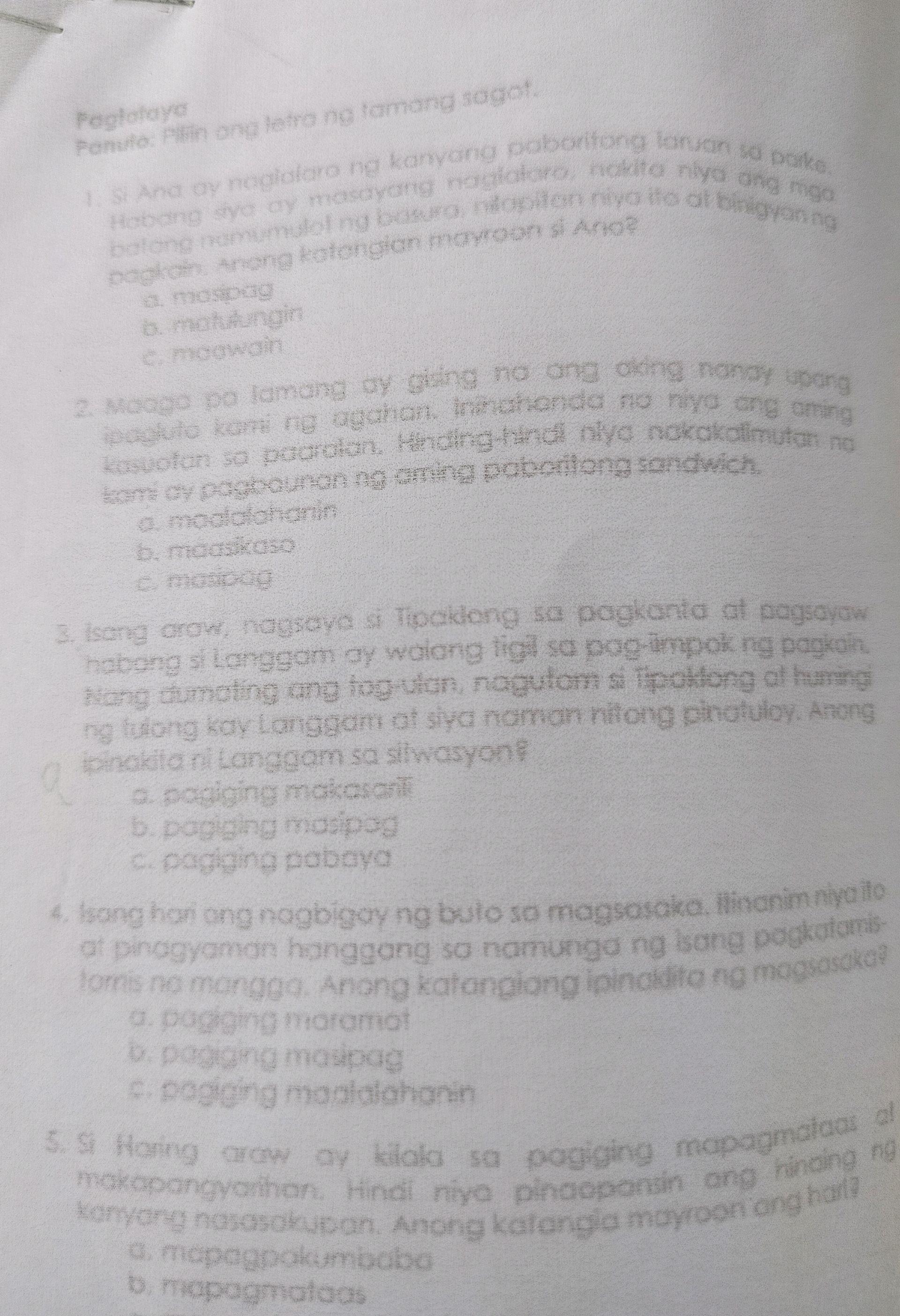 Pagtataya Panuto: Piliin ang letra ng tamang | StudyX