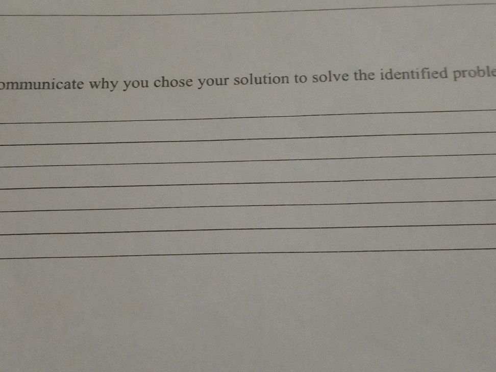 communicate why you chose your solution to | StudyX