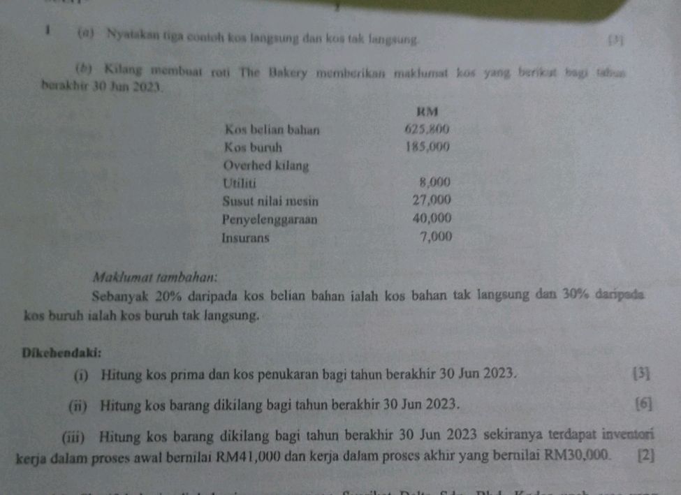 (a) Nyatakan tiga contoh kos langsung dan | StudyX