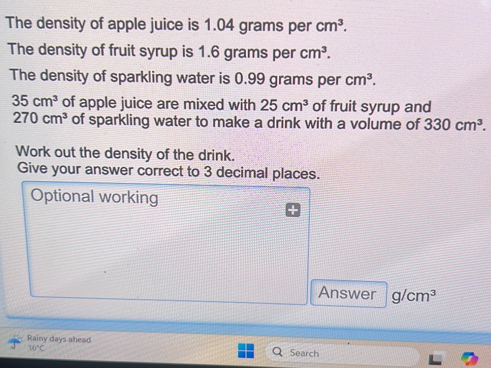 The density of apple juice is 1.04 grams per | StudyX
