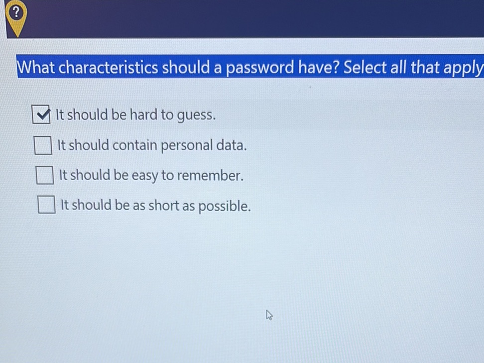 What characteristics should a password have? | StudyX