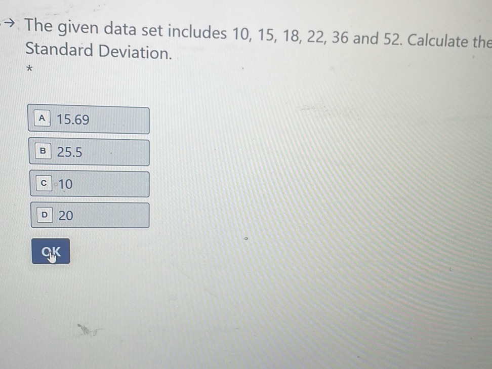 The given data set includes 10, 15, 18, 22,