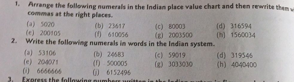 1. Arrange the following numerals in the | StudyX