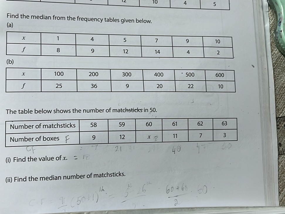 Find the median from the frequency tables | StudyX