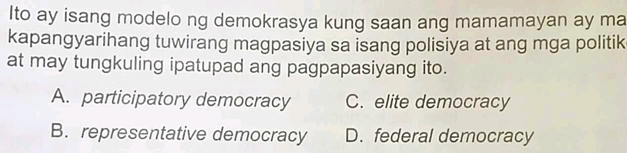 Ito ay isang modelo ng demokrasya kung saan