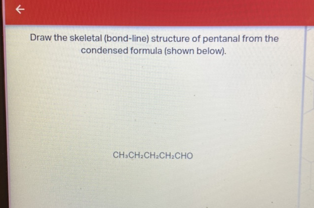 Draw the skeletal (bond-line) structure of
