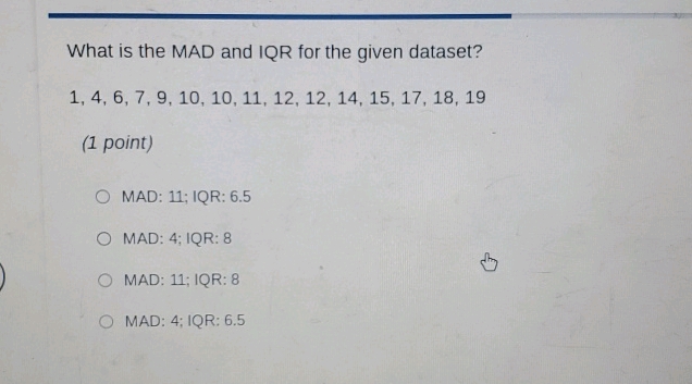 What is the MAD and IQR for the given | StudyX