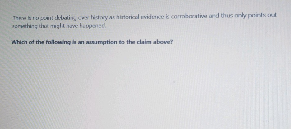 There is no point debating over history as | StudyX