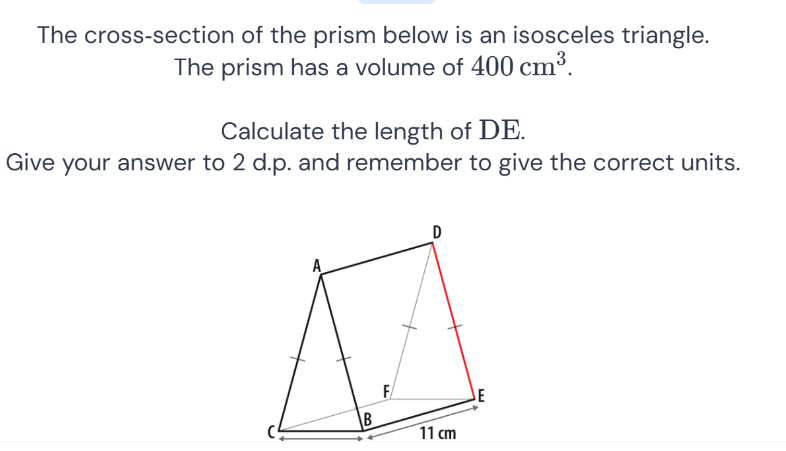 The cross-section of the prism below is an | StudyX