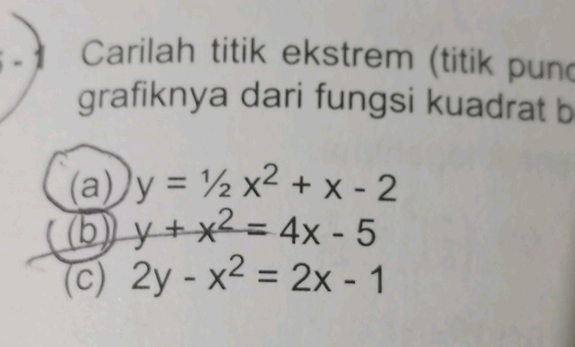 Carilah titik ekstrem (titik puncak) | StudyX