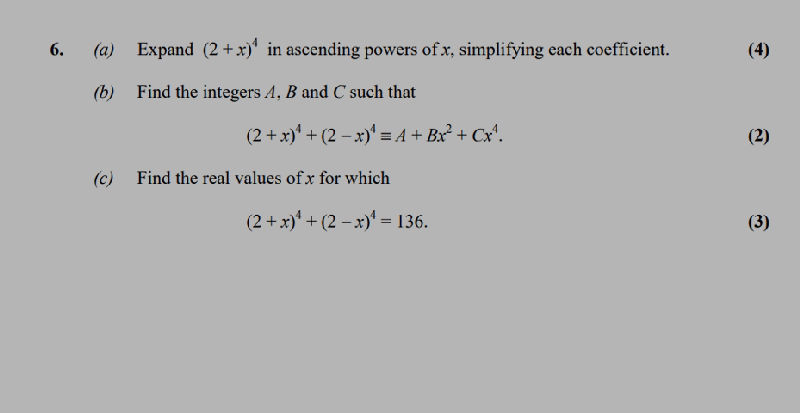 6(a) Expand (2+x)4 in ascending powers of x | StudyX