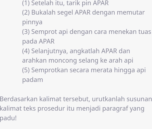 (1) Setelah itu tarik pin APAR (2) Bukalah | StudyX