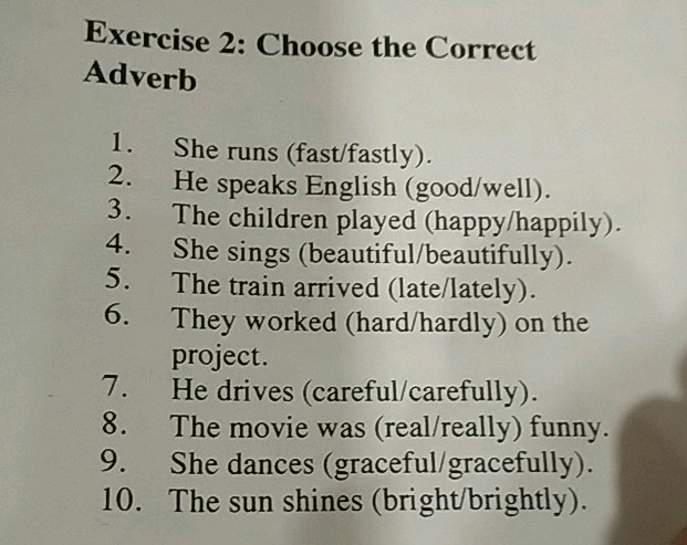 Exercise 2 Choose the Correct Adverb 1 She | StudyX