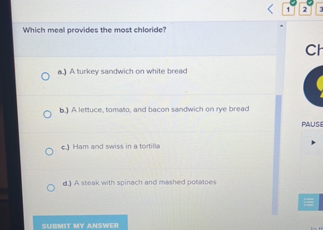Which meal provides the most chloride a) A | StudyX