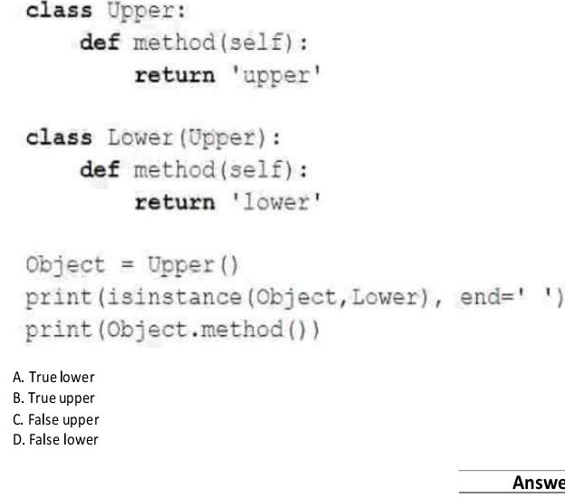 class Upper def method(self) return upper | StudyX