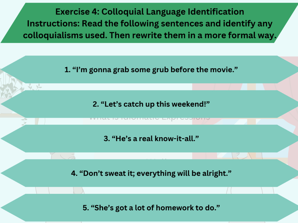 Exercise 4 Colloquial Language | StudyX