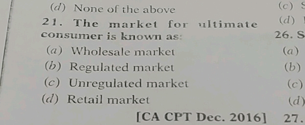 21 The market for ultimate consumer is known | StudyX
